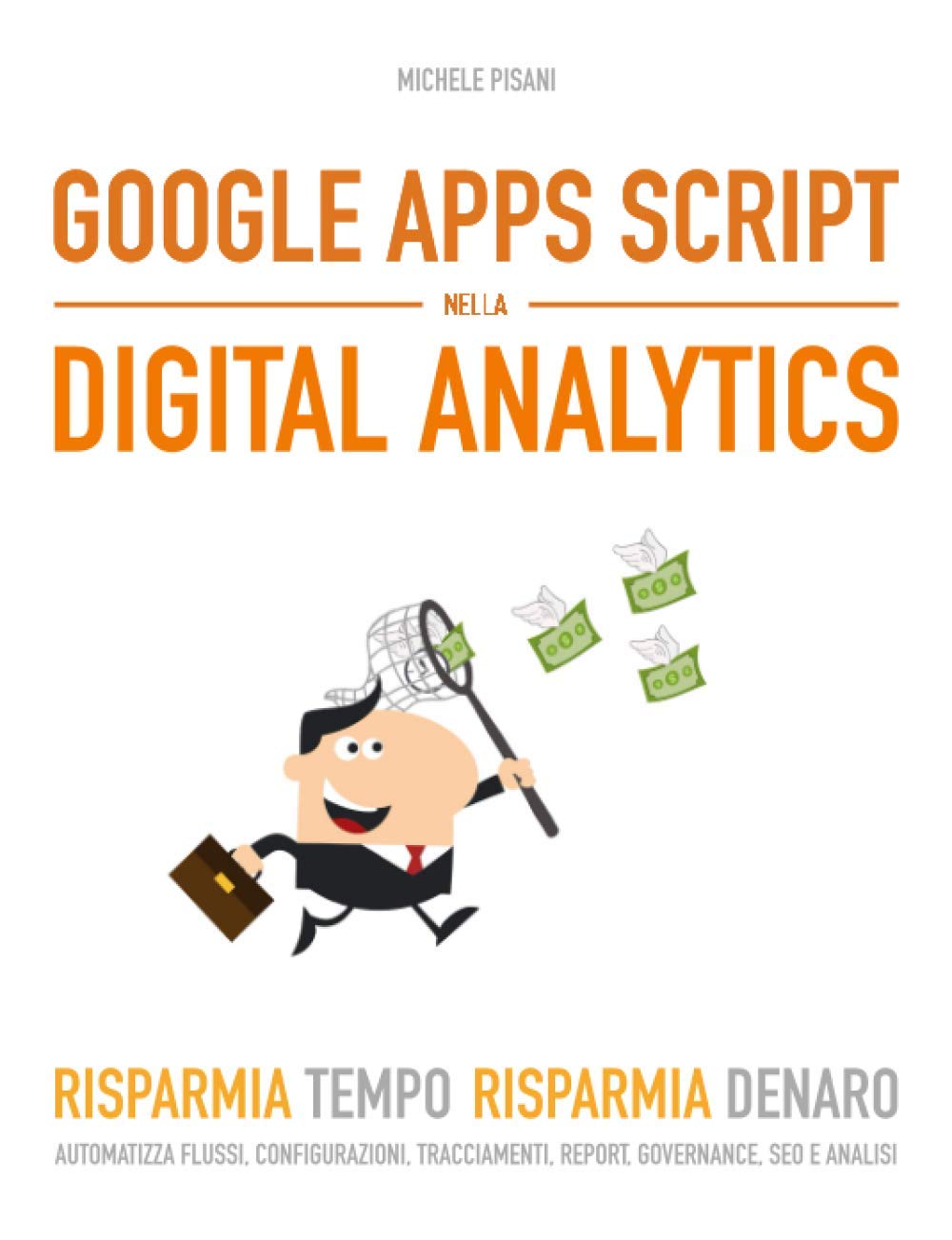 [Il Libro] Google Apps Script nella Digital Analytics - Analytics Traps